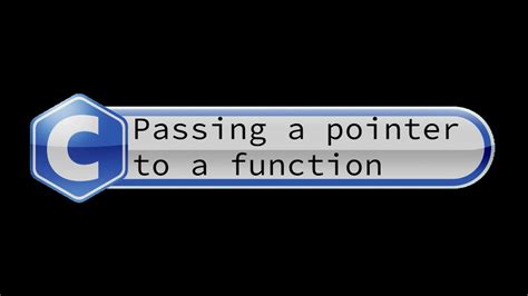 C Programmer Passing Values To A Function Via A Pointer Youtube