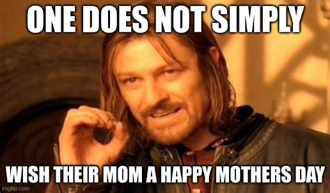 Happy Mothers Day Imgflip