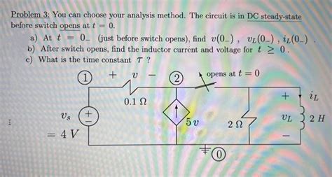 Answered Problem 3 You Can Choose Your Analysis Method The Circuit