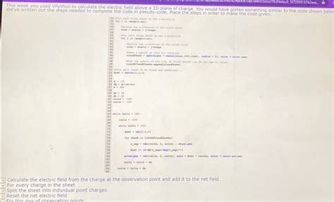 Solved This Week You Used Vpython To Calculate The Electric
