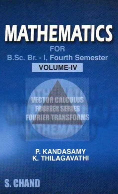Buy Mathematics For B Sc Branch I Fourth Semester Volume IV Book Online At Low Prices In