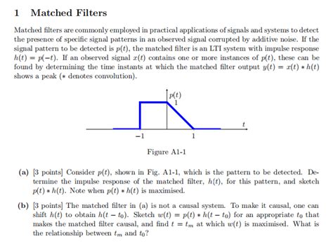Solved 1 Matched Filters Matched Filters Are Commonly