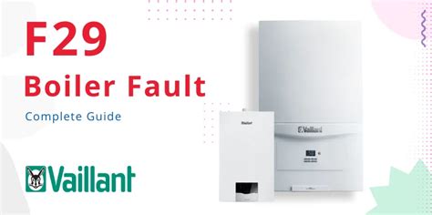 How To Fix Vaillant F Fault Code Serviceteam