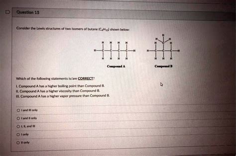 Question 15 Consider The Lewis Structures Of Two Isomers Of Butane