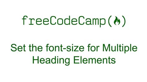Applied Visual Design Set The Font Size For Multiple Heading Elements Free Code Camp