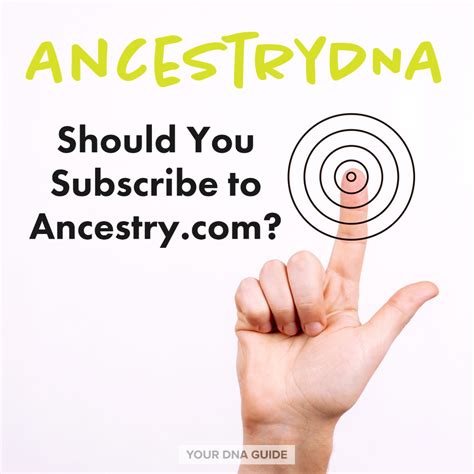 Ancestrydna Without A Subscription Should You Subscribe Your Dna Guide Diahan Southard
