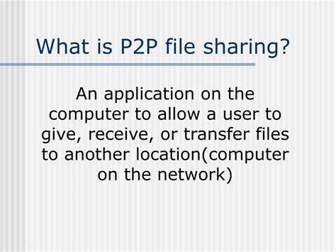 Ppt Peer To Peer File Sharing And Its Effects On The World Powerpoint Presentation Id134790