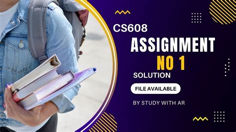 Cs608 Assignment No 1 Solution Spring 2022 By Ar Youtube