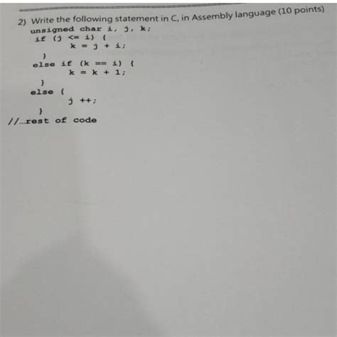 Solved 2 Write The Following Statement In C In Assembly