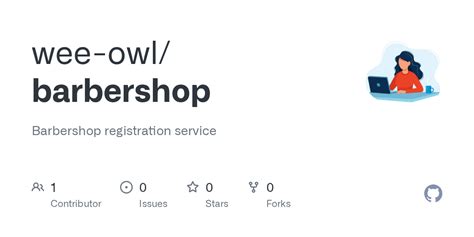Github Wee Owlbarbershop Barbershop Registration Service