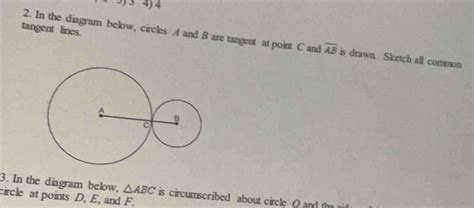 Solved 3 4 4 Tangent Lines 2 In The Diagram Below Circles A And B Are Tangent At Point C
