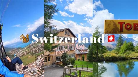 🇨🇭스위스여행 브이로그 Part 2┃인터라켄 패러글라이딩 하더클룸 뮤렌 김멜발트 하이킹 체르마트 호수 하이킹 Youtube
