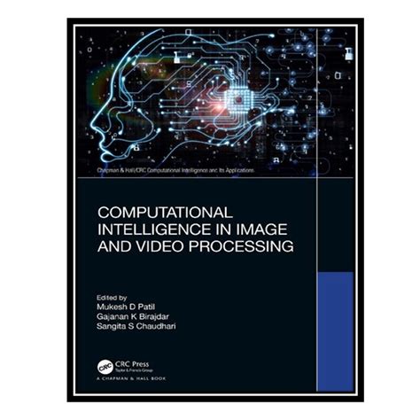قیمت و خرید کتاب Computational Intelligence In Image And Video Processing اثر جمعی از نویسندگان
