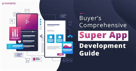 Super App Development A Comprehensive Guide To Business Owners