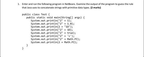 Solved Enter And Run The Following Program In Netbeans