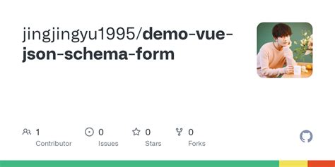 GitHub Jingjingyu Demo Vue Json Schema Form