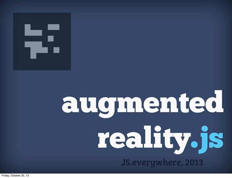 Augmented Reality In Javascript Ppt