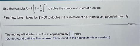 Solved Use The Formula A P 1 Nr Nt To Solve The Compound Chegg Com