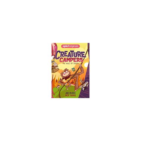Wall Of Doom Creature Campers Book 3 Joe Mcgee Bea Tormo Antic