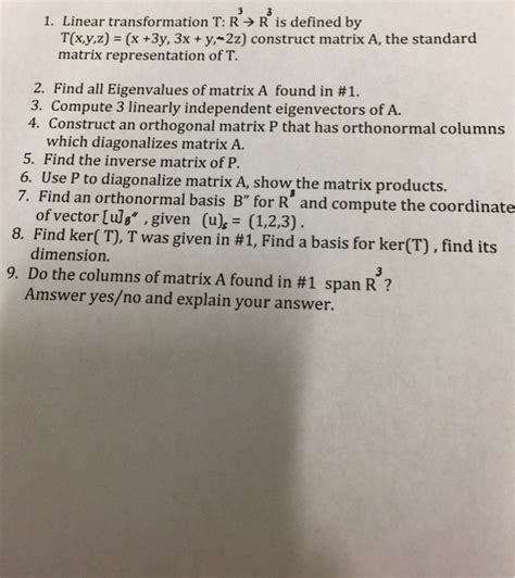 Solved Linear Transformation T R Rightarrow R Is Chegg