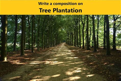Write A Composition On Tree Plantation English Note Share Learn