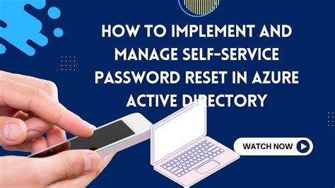 How To Implement And Manage Self Service Password Reset In Azure Active Directory Sspr In O365