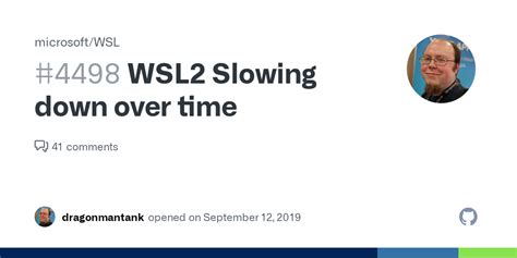 Wsl2 Slowing Down Over Time · Issue 4498 · Microsoftwsl · Github