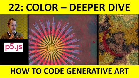 22 Deeper Dive Into Color In P5js How To Code Generative Art Youtube