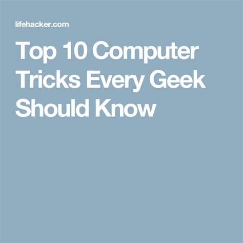 Top 10 Computer Tricks Every Geek Should Know Hacking Computer