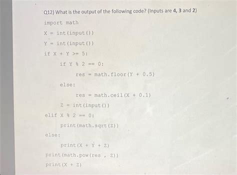 Solved Q12 What Is The Output Of The Following Code