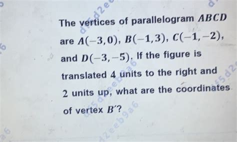 Solved The Vertices Of Parallelogram Abcd Are A 3 0 B 1 3 C 1 2 And D 3 5 If The