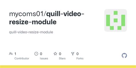 GitHub Mycoms01 Quill Video Resize Module Quill Video Resize Module