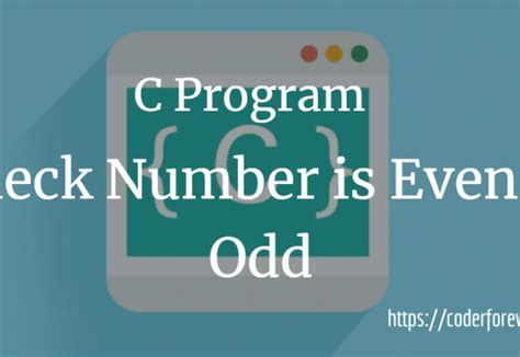 C Program To Check Number Even Or Odd Artofit
