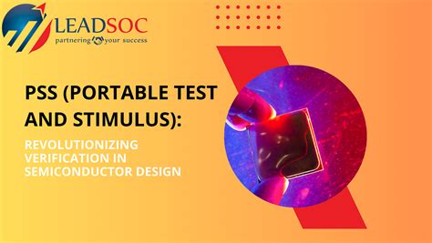 Pss Portable Test And Stimulus Revolutionizing Verification In Semiconductor Design By