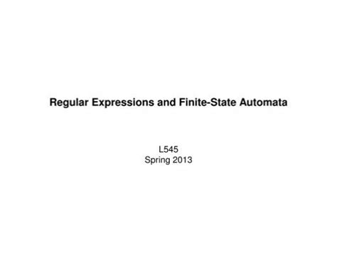 Regular Expressions And Finite State Automata