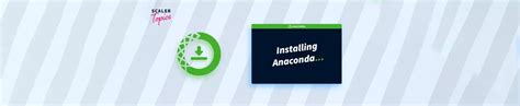 Anaconda Navigator Scaler Topics