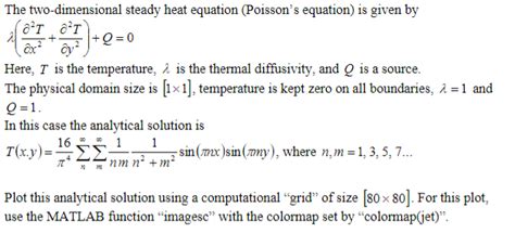 Solved The Two Dimensional Steady Heat Equation Poissons