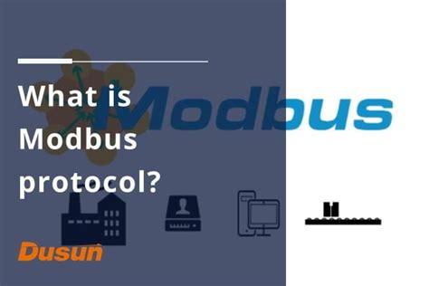 What Is The Modbus Protocol And How Does It Work Dusuniot