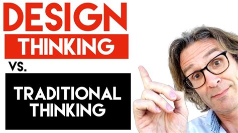 Design Thinking Vs Traditional Thinking Design Talk