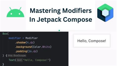🔍 Deep Dive Into Modifiers Customizing Ui Behavior And Appearance In Jetpack Compose