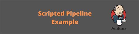 Jenkins Scripted Pipeline How To Write From Scratch In 2023 Naiveskill