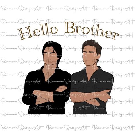 The Vampire Diaries Svg Hello Brother Svg Salvatore Brothe Inspire Uplift