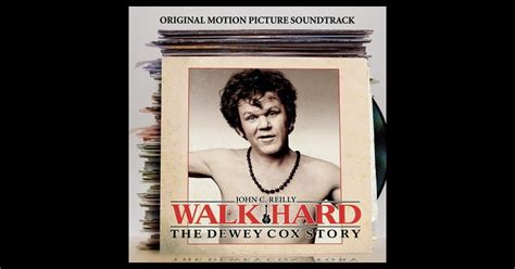 ‎walk Hard The Dewey Cox Story Deluxe Edition Album Par John C