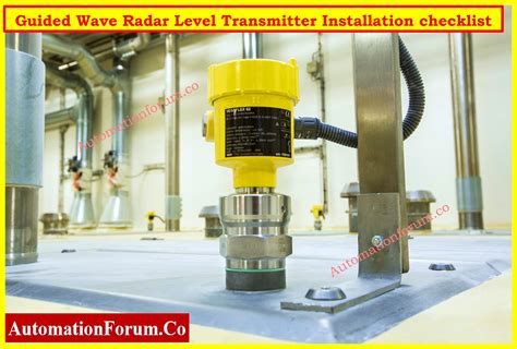 Guided Wave Radar Level Transmitter Installation Checklist 1 Instrumentation And Control