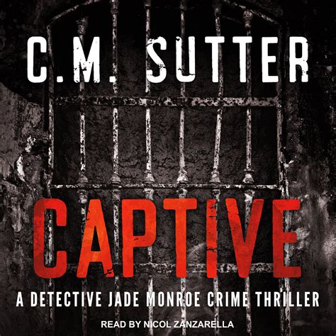 Captive A Detective Jade Monroe Crime Thriller Series Book 2 By C M