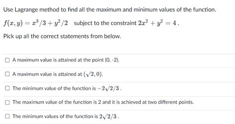 Solved Use Lagrange Method To Find All The Maximum And Chegg