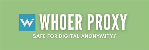 Whoer Proxy Safe For Digital Anonymity — Rapidseedbox