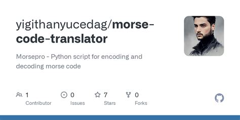 Github Yigithanyucedagmorse Code Translator Morsepro Python
