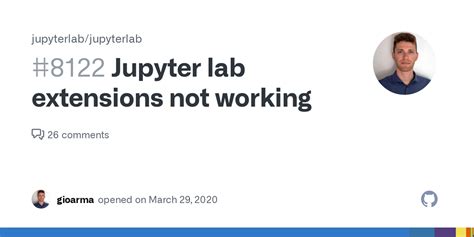 Jupyter Lab Extensions Not Working · Issue 8122 · Jupyterlabjupyterlab · Github