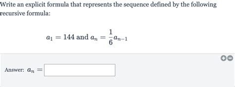 Solved Write An Explicit Formula That Represents The Sequence Defin